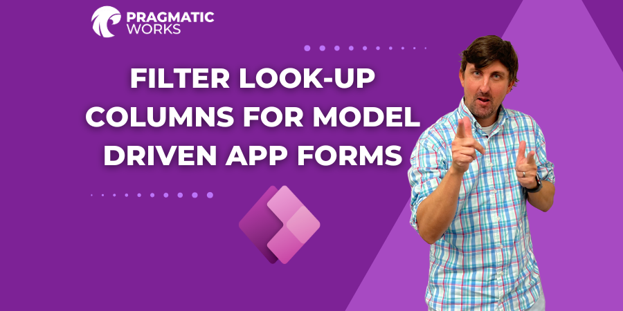 Filter Look Up Columns For Model Driven App Forms